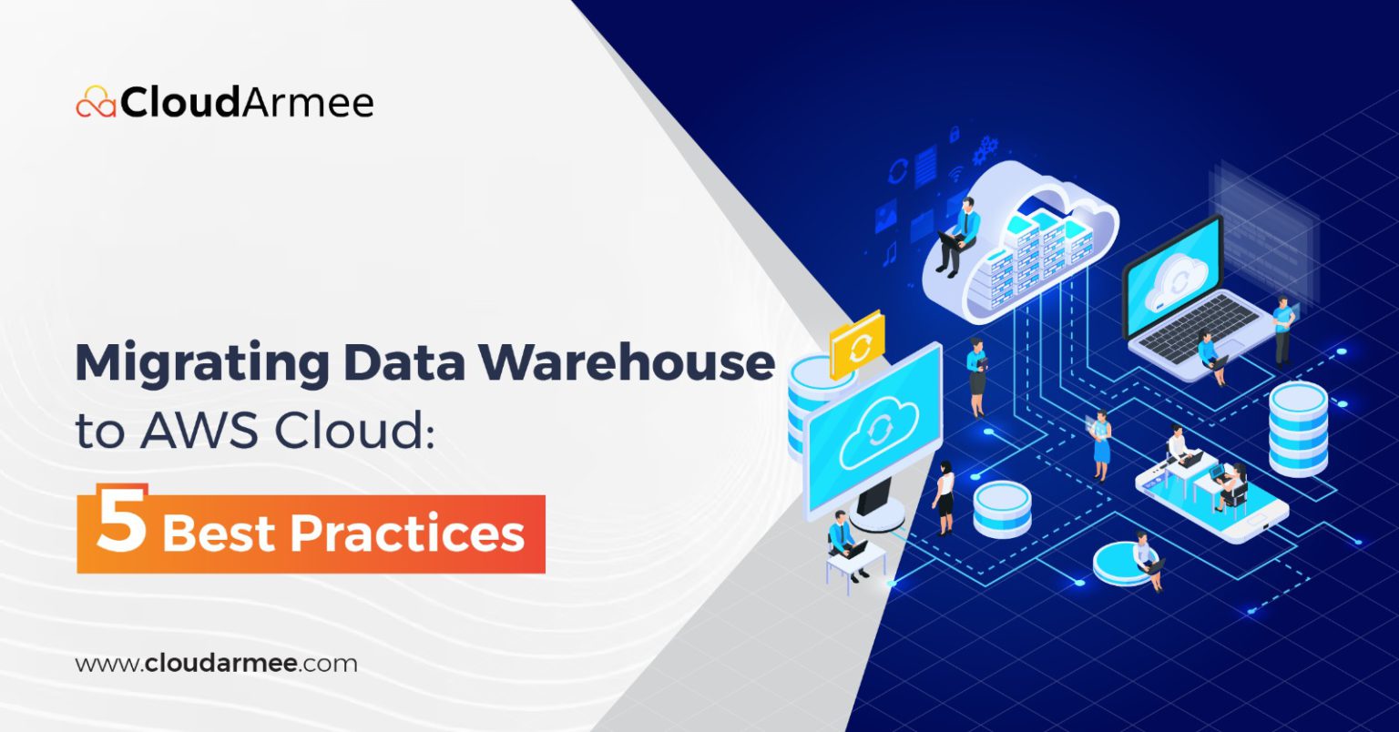 Migrating Data Warehouse to AWS Cloud: 5 Best Practices